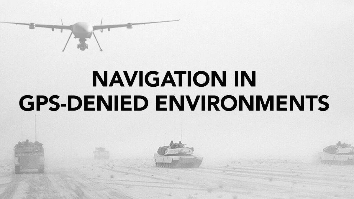 Precision Inertial Navigation Solutions for GPS-Denied Operations - Defense Advancement